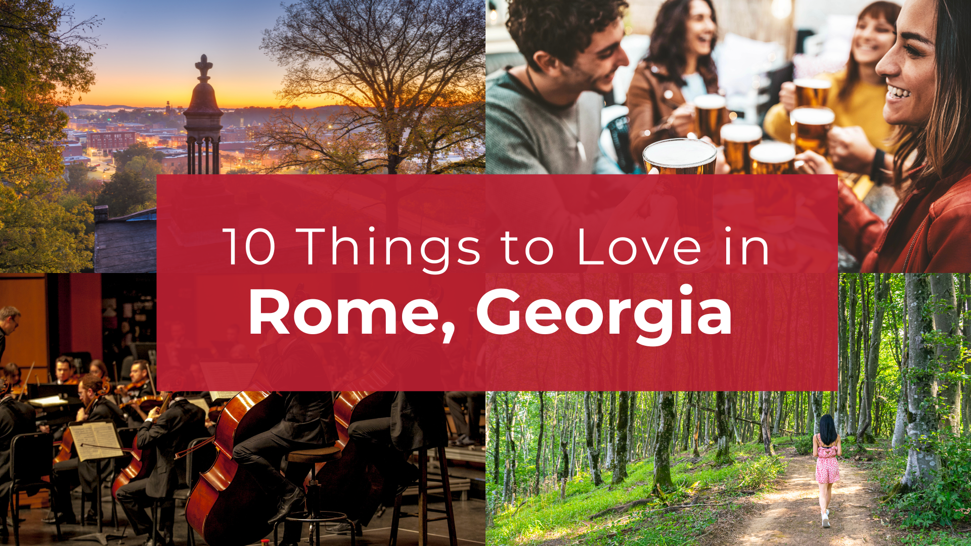 10 Things To Do In Rome, Georgia! 10 Things To Do In Rome, Georgia!